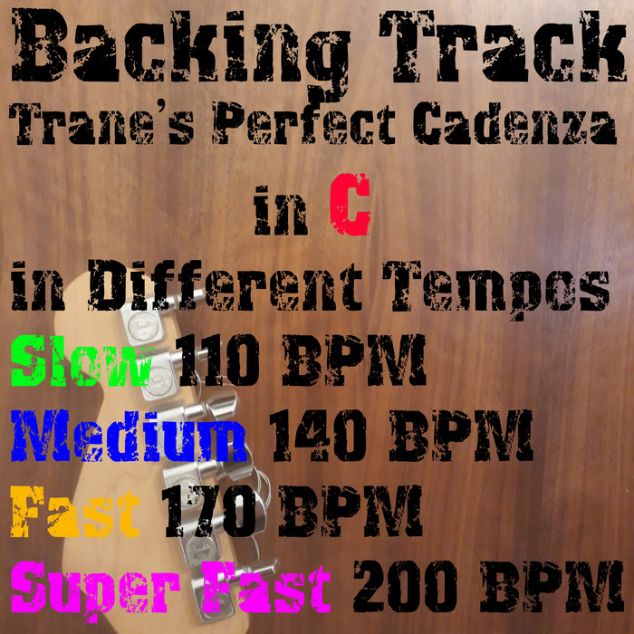 Backing Track Trane’s Perfect Cadenza Changes in C in Different Tempos ...