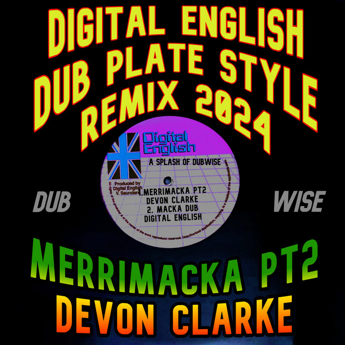 Merri Macka - Devon Clarke Pt 2 | DIGITAL ENGLISH