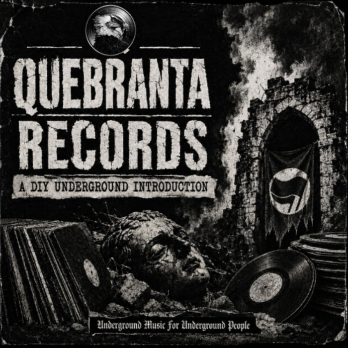Underground Music For Underground People Compilation | QUEBRANTA RECORDS
