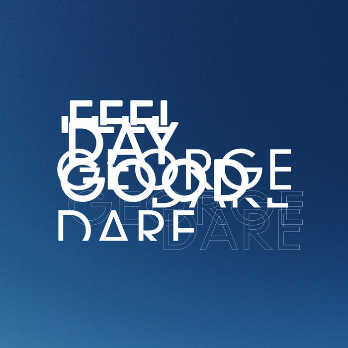 Feel Good Day | George Dare