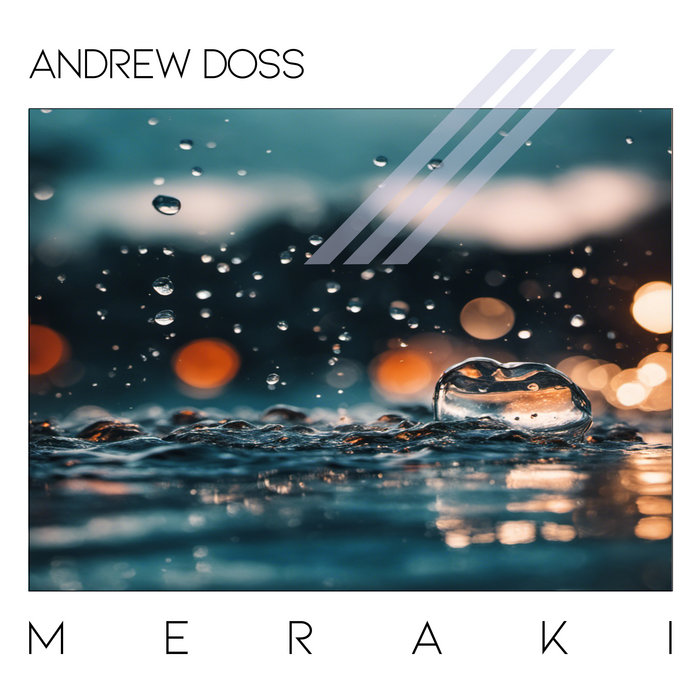 Meraki | Andrew Doss