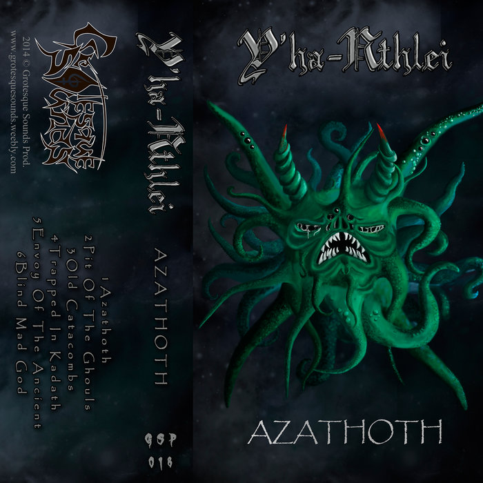 Azathoth | Y'ha-Nthlei | Grotesque Sounds