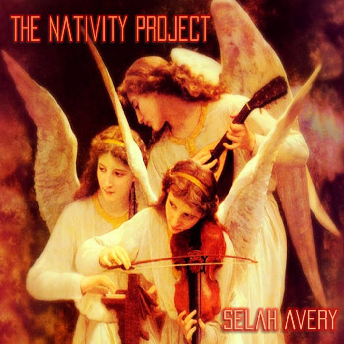 The Nativity Project | Selah Avery