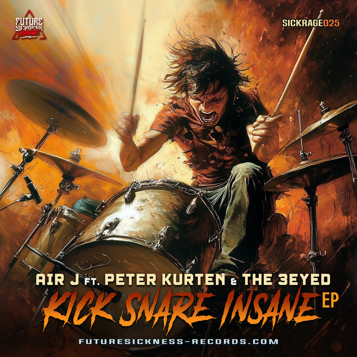 Kick Snare Insane EP | Air J ft. Peter Kurten & The 3Eyed | Future ...
