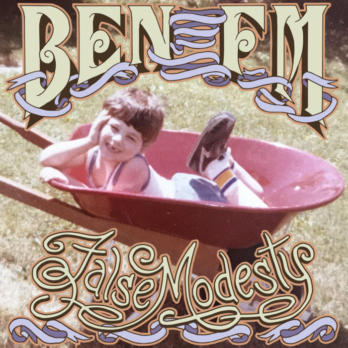 False Modesty | Ben FM
