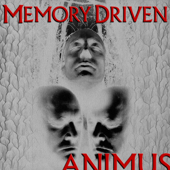 Animus [Remastered/Expanded] | Memory Driven