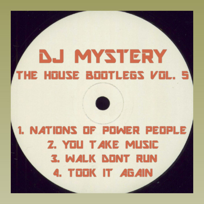 The House Bootlegs Vol. 5 | DJ Mystery | On Ya Own Recordings