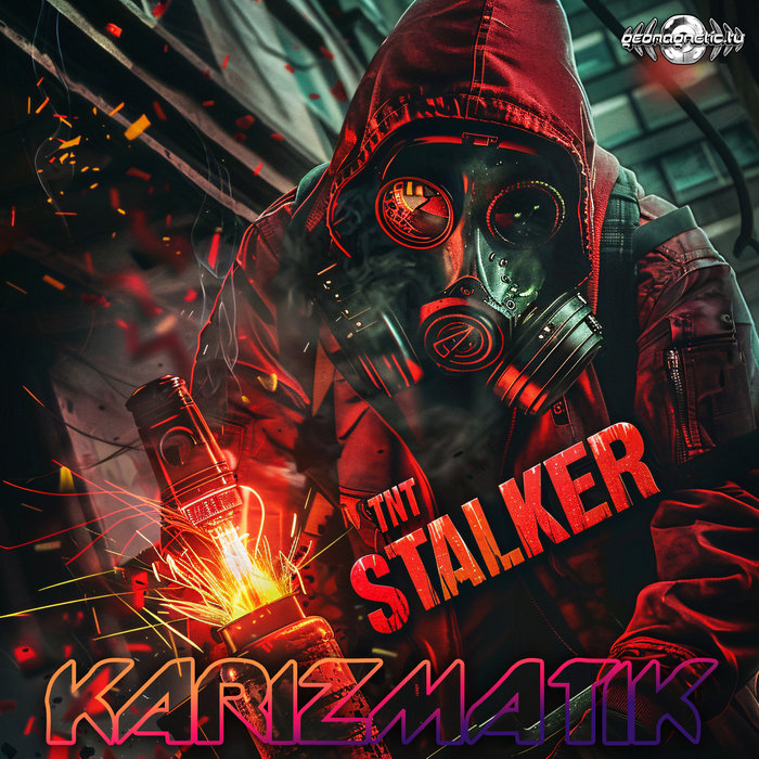 TNT Stalker | Karizmatik | Geomagnetic Records