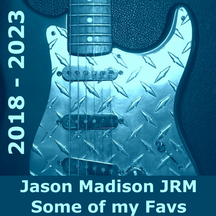 Some of my Favs | Jason Madison JRM
