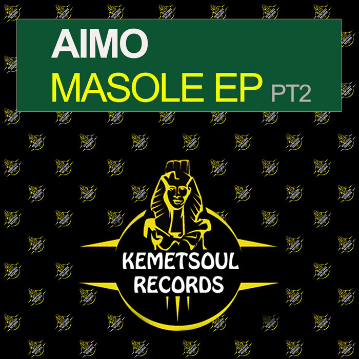 Masole PT2 | Aimo | Kemet Soul Records