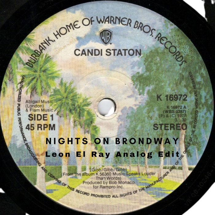 Candi Staton - Nights On Broadway( Leon El Ray Analog Edit) | Leon El Ray
