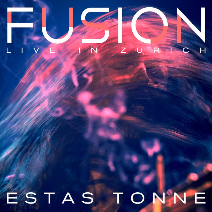 Fusion (Live in Zurich 2022) | Estás Tonné