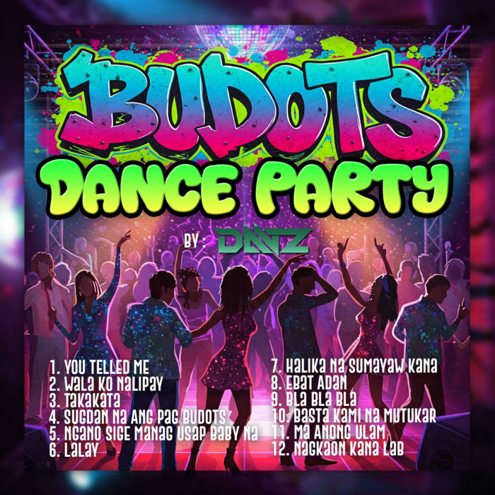 BUDOTS DANCE PARTY | DJ DANZ | Dj Danz