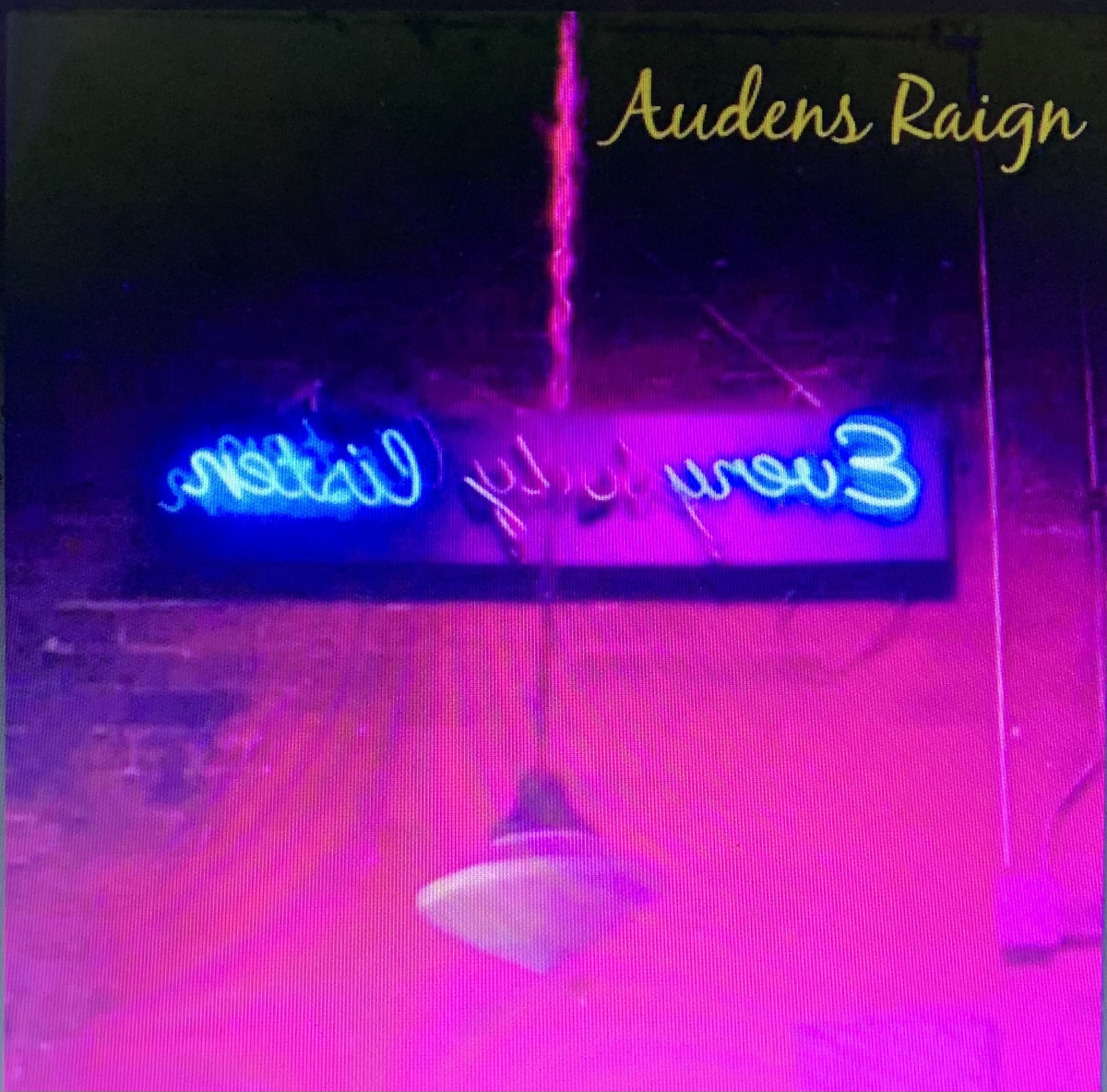 everybody listen | audens raign
