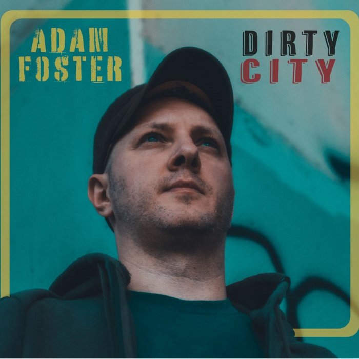 Dirty City | Adam Foster