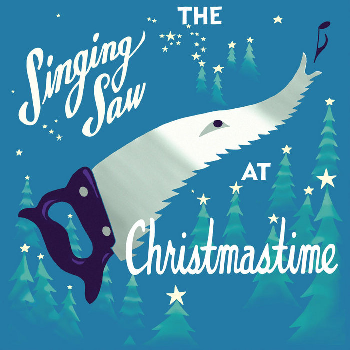The Singing Saw at Christmastime | Julian Koster