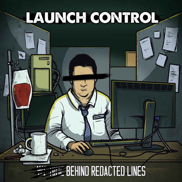 Behind Redacted Lines | Launch Control