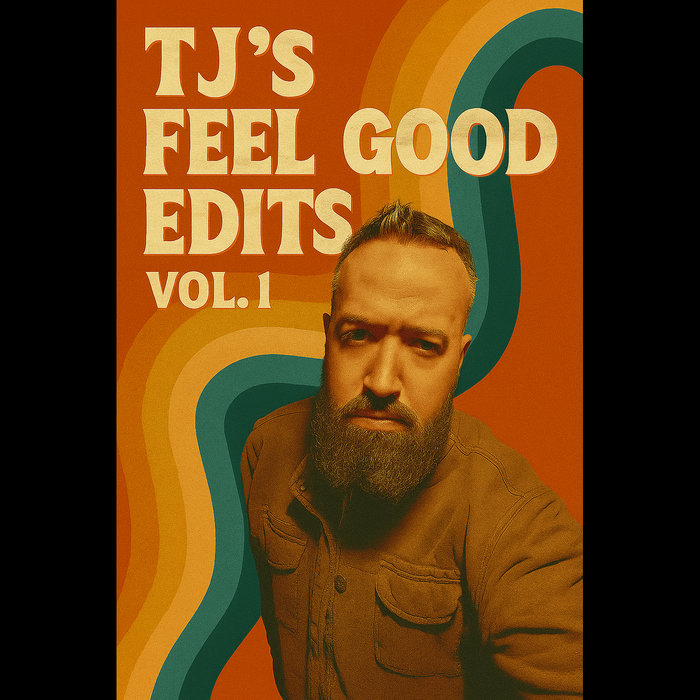 TJ's Feel Good Edits Vol.1 | Tony Jesus | Tony Jesus TDefinitely Remixed