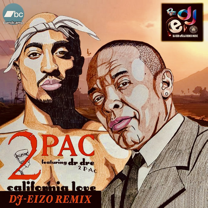 2 Pac Ft Dr Dre California Love Dj Eizo Master House Remix Intro