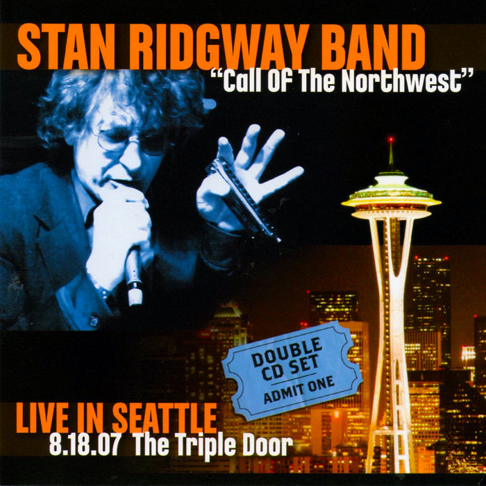 Call Of The Northwest / Live In Seattle 2007 | Stan Ridgway LIVE ...