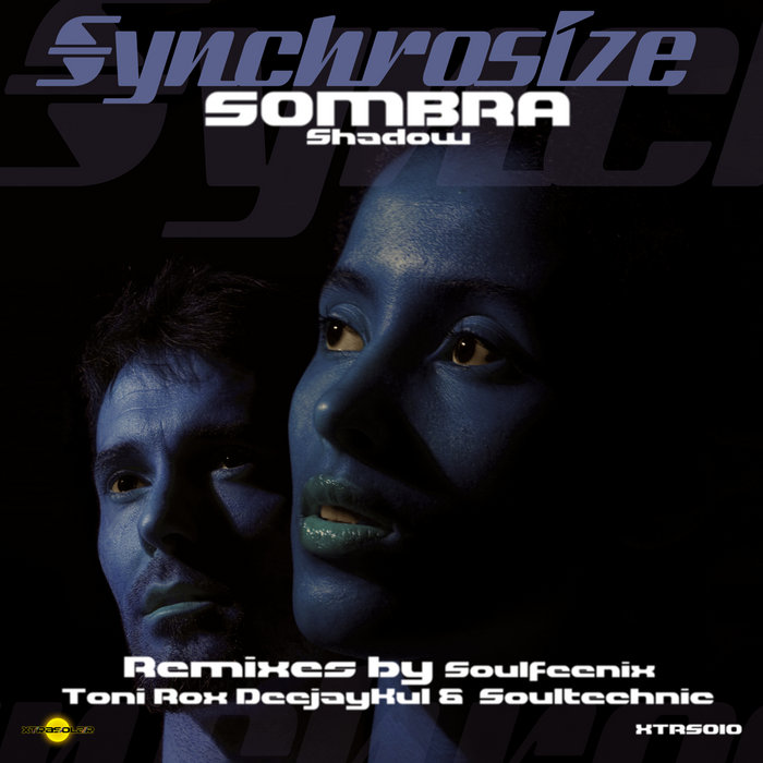 Sombra (Shadow) EP | Synchrosize | DeejayKul