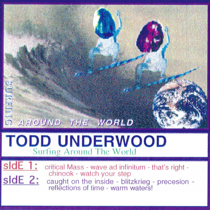 Surfing Around the World - 2019 Remaster | Todd Underwood