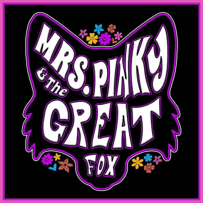 Mrs. Pinky and The Great Fox | Mrs. Pinky and The Great Fox