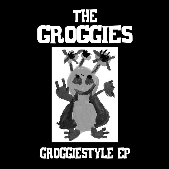 Groggiestyle EP | The Groggies