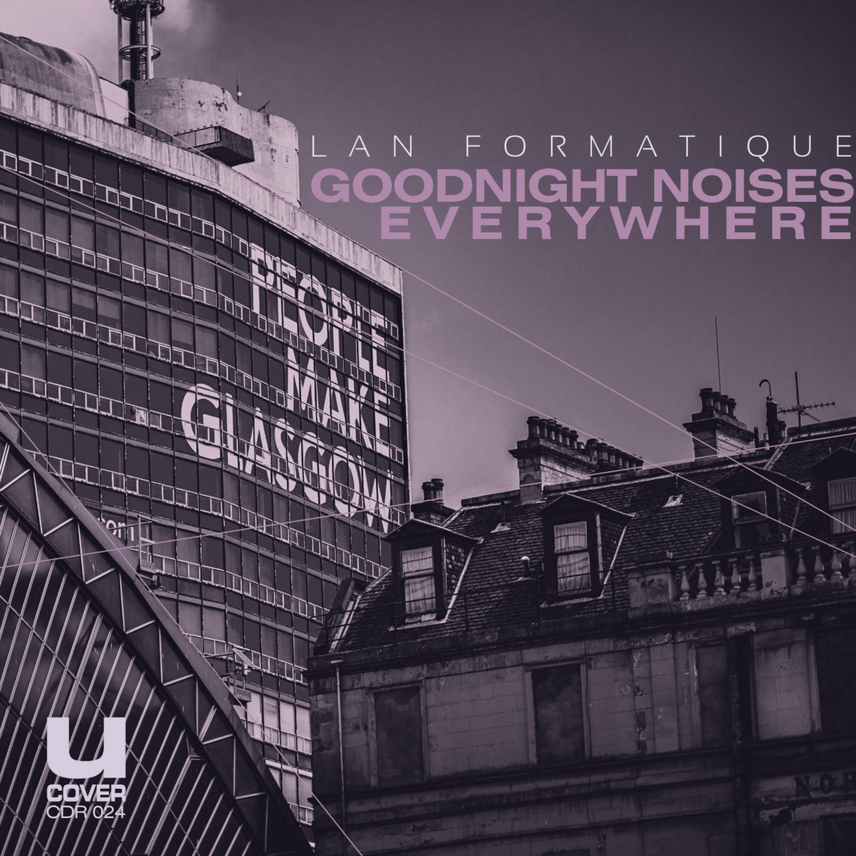 Goodnight Noises Everywhere | LAN Formatique