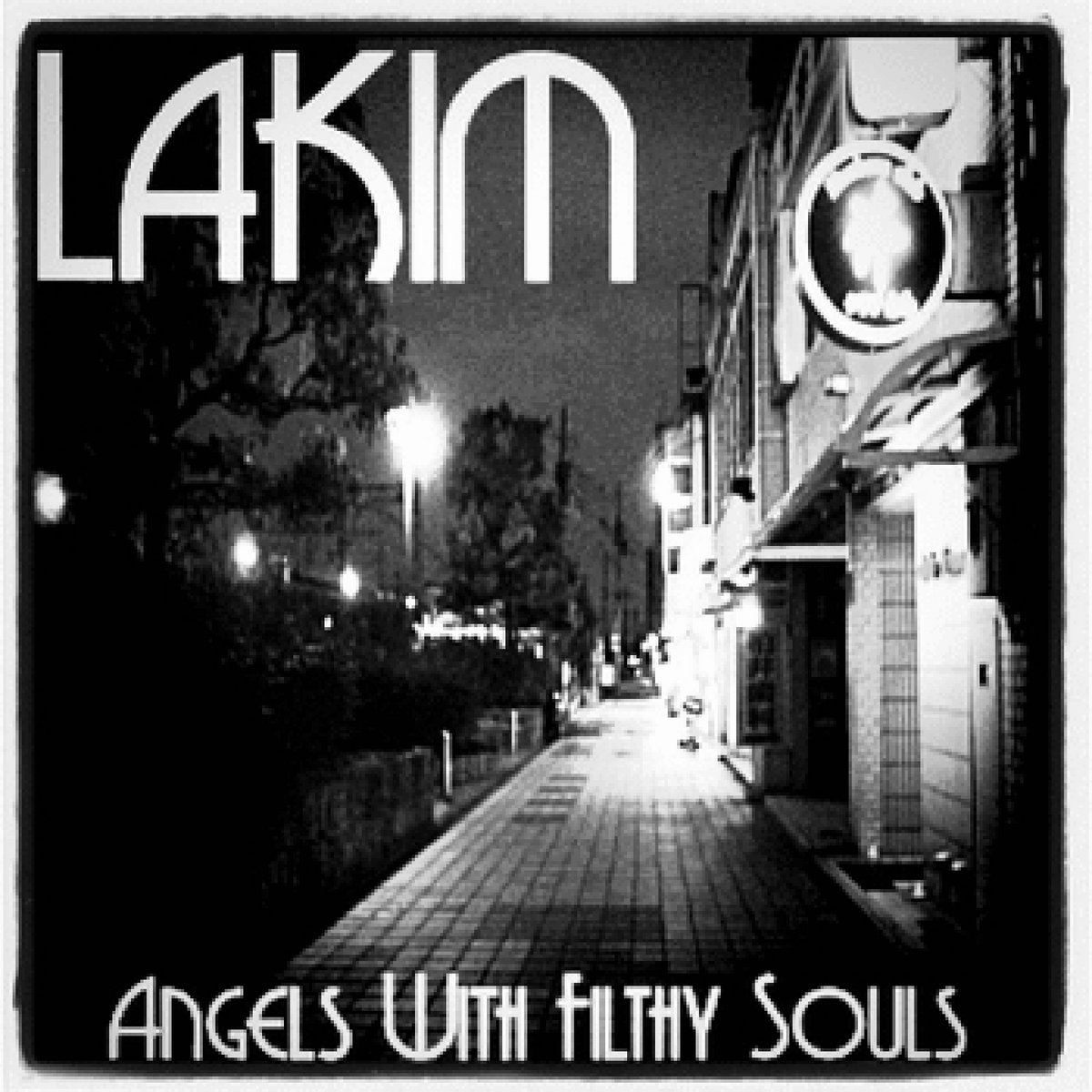 Angels With Filthy Souls | LAKIM