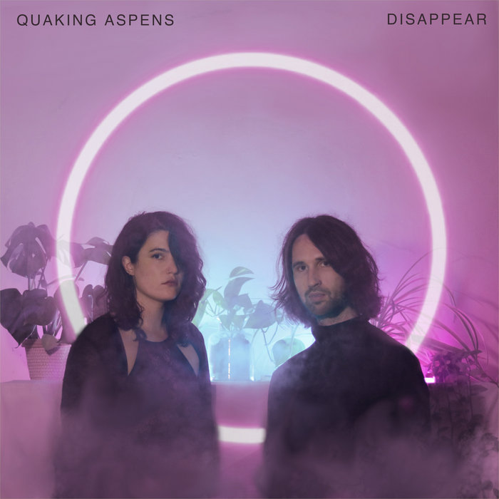 Disappear | Quaking Aspens