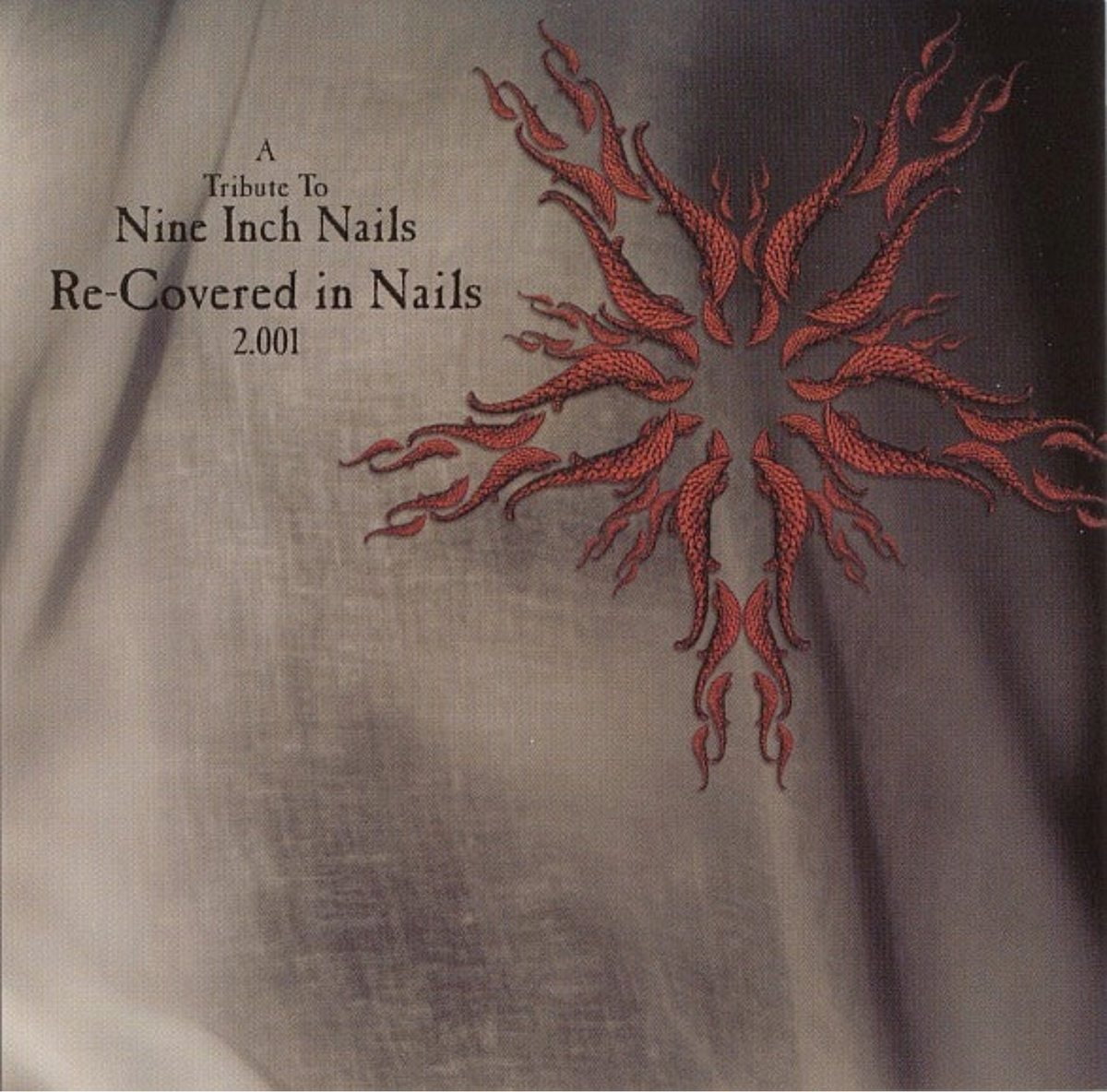 A Tribute To Nine Inch Nails: Re-Covered In Nails 2.001 | Various ...