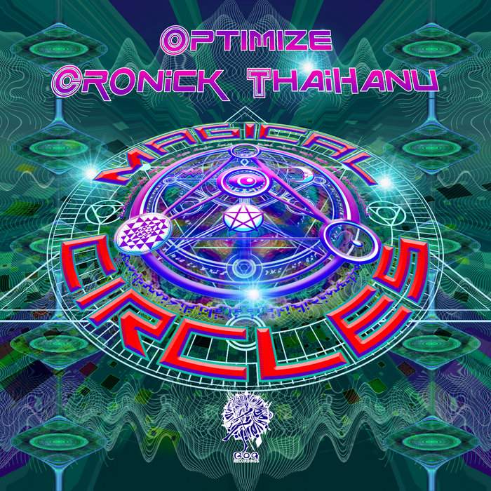 Magical Circles | Optimize & Cronick & Thaihanu (604 Recordings) | 604 ...
