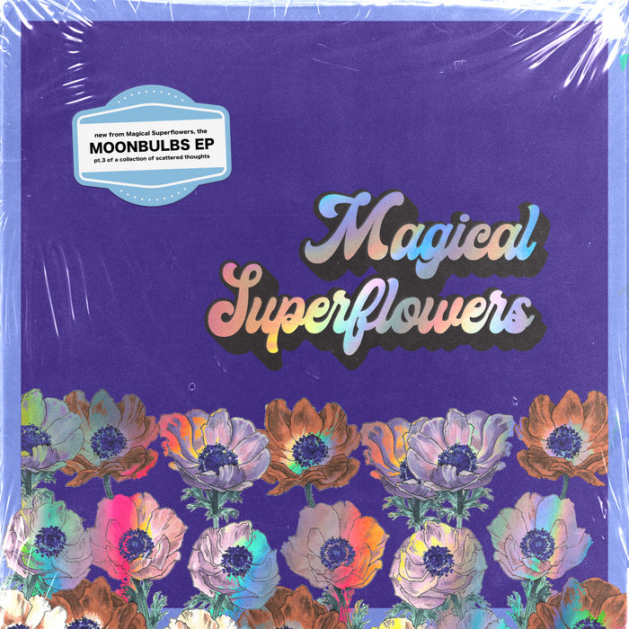 MOONBULBS EP | Magical Superflowers