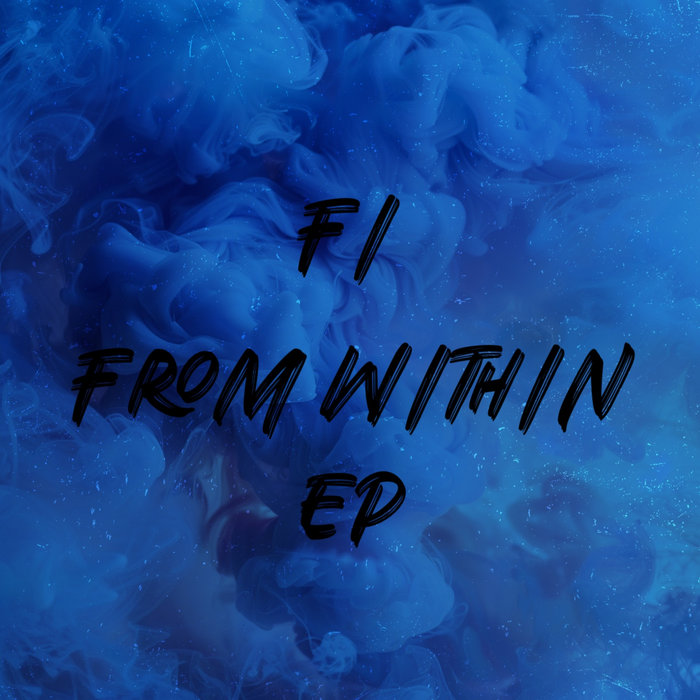 From Within EP | Future Intent