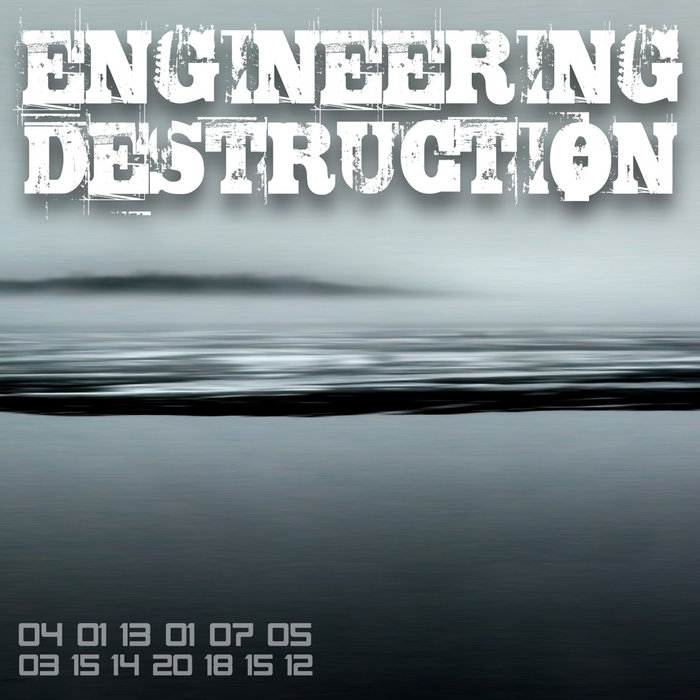 Engineering Destruction | kraigmarshall