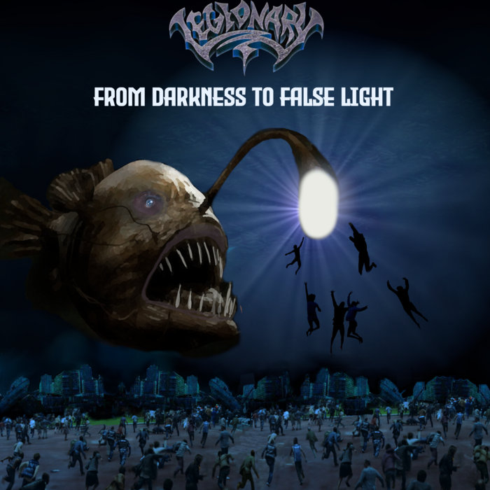 From Darkness to False Light (EP) | Legionary