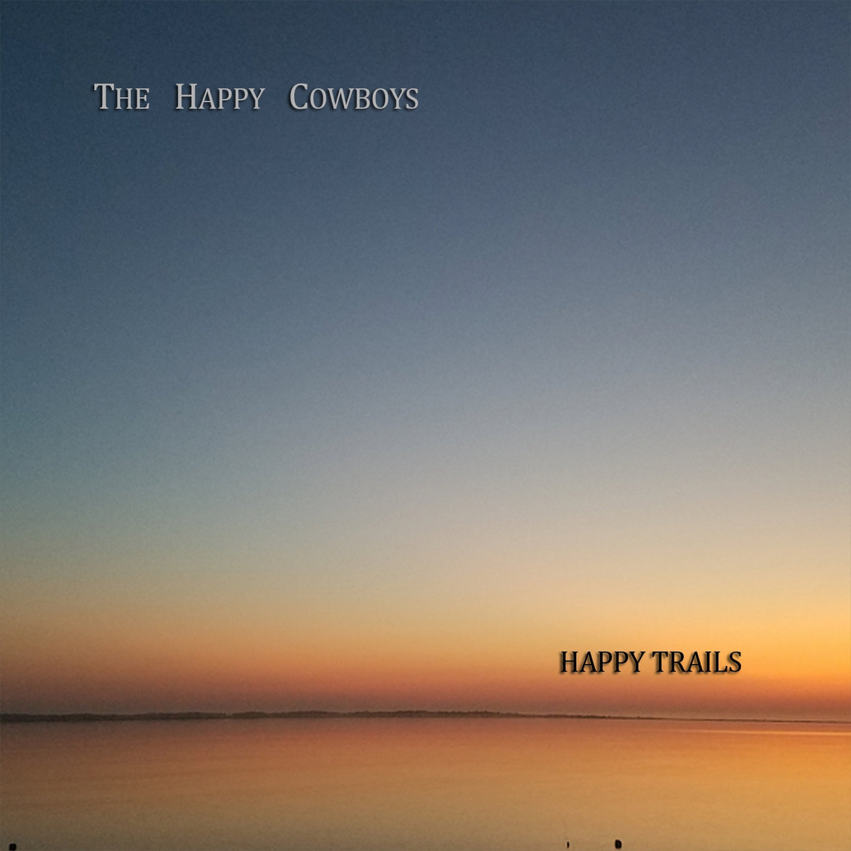 Happy Trails | The Happy Cowboys