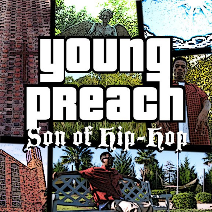Young Preach Son of Hip Hop | Young Preach | YoungPreach