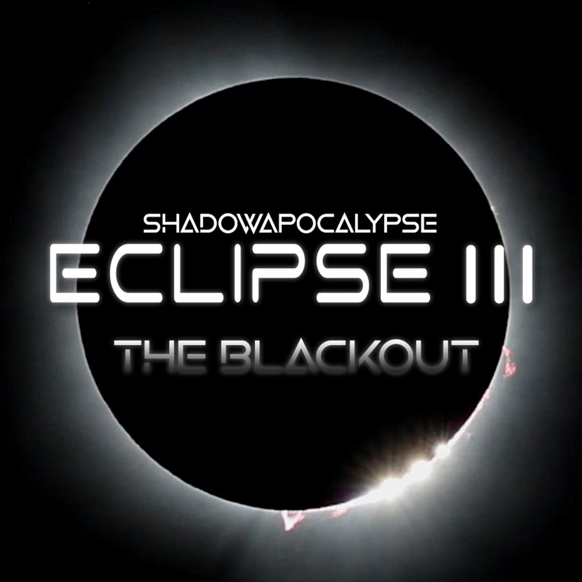 Eclipse III: The Blackout | Shadowapocalypse | Sincere