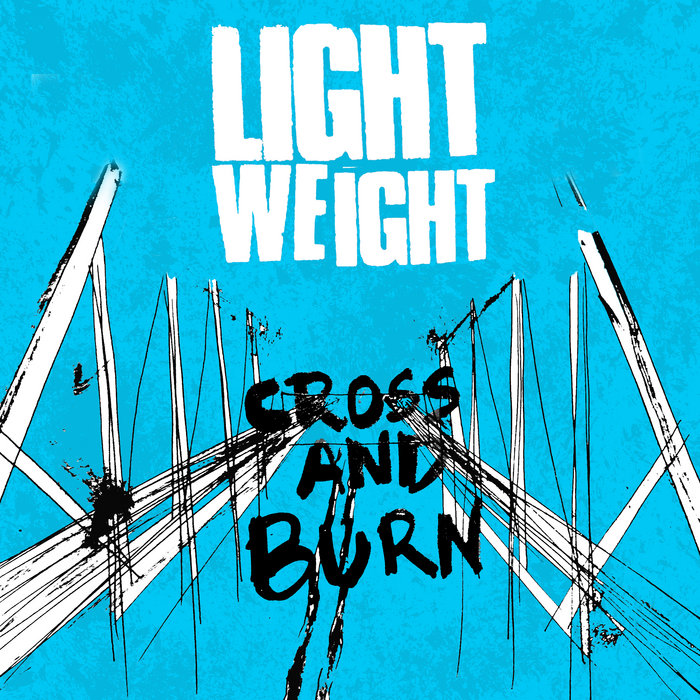 Cross And Burn | Lightweight
