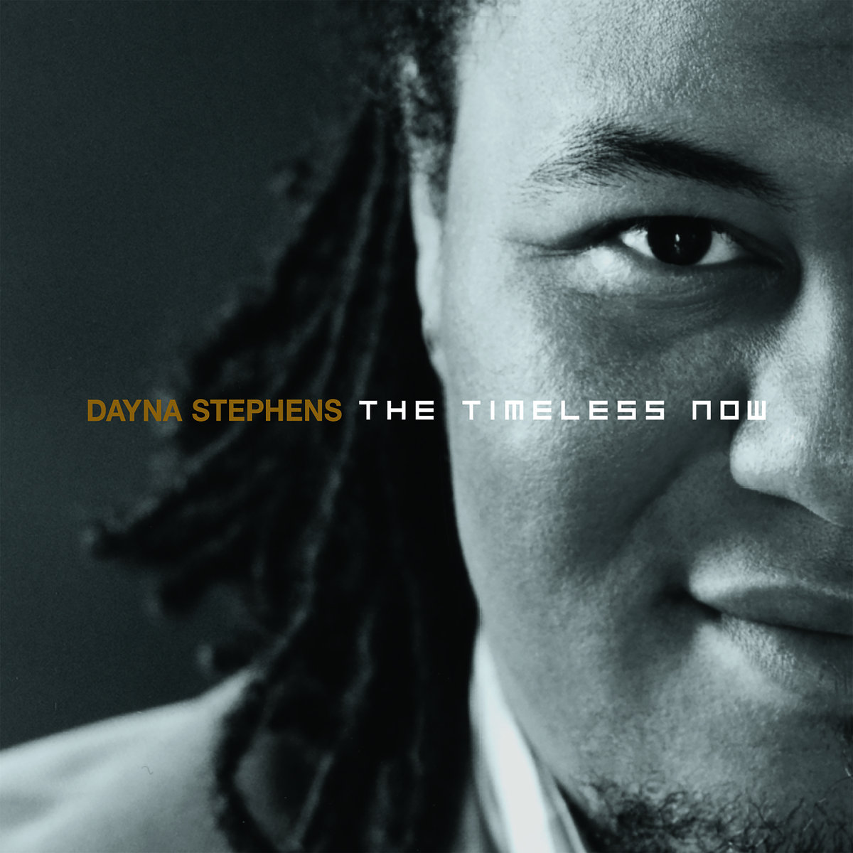 The Timeless Now | Dayna Stephens