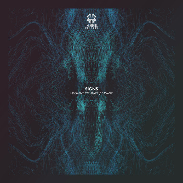 Signs - Negative Contact | Trendkill
