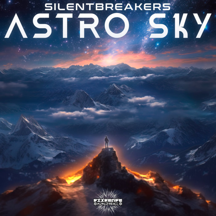 Astro Sky | SilentBreakers (Sixsense Music) | Sixsense music