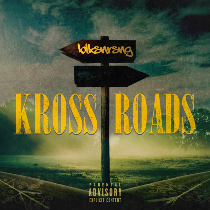 Krossroads | Blksrnsng | Blksnrsng