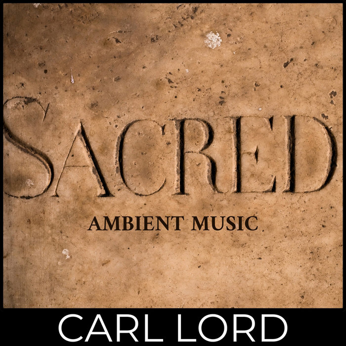 Sacred | Carl Lord