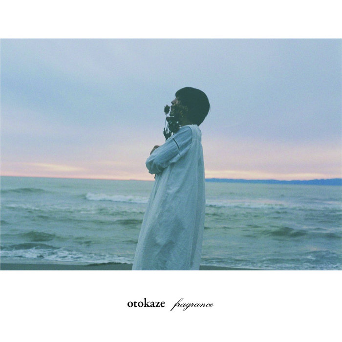fragrance | Otokaze | Otokaze-bandcamp