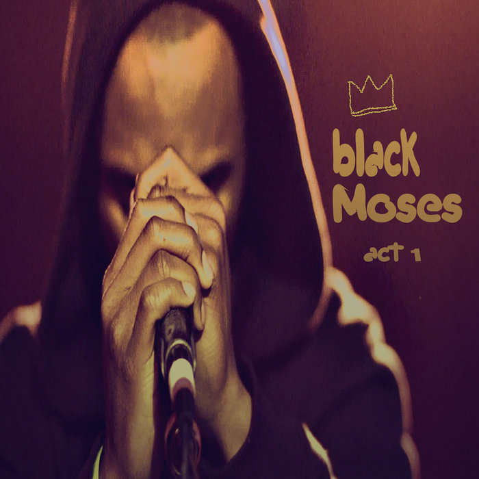 Black Moses (Act 1) | Black Moses