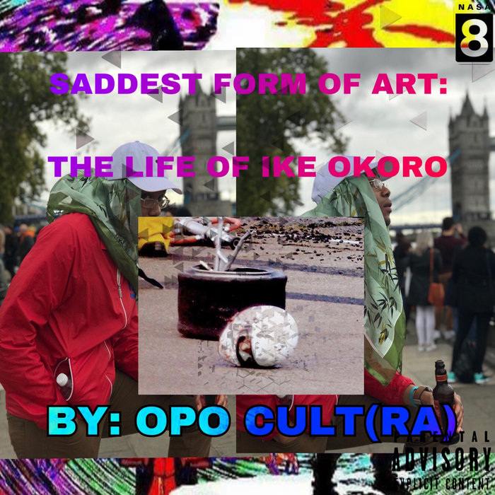 Saddest Form Of Art: The Life Of Ike Okoro | Ooo Cultra | TheNasa8