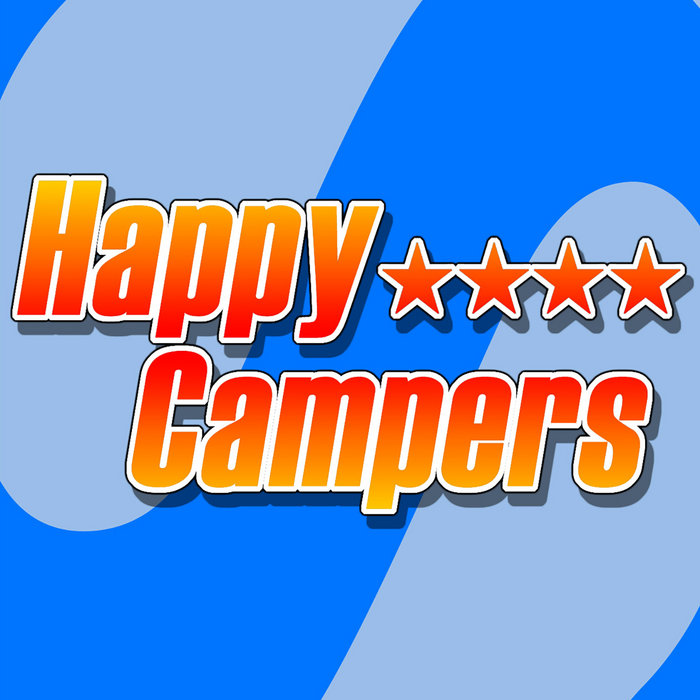 Happy Campers | HAPPY CAMPERS
